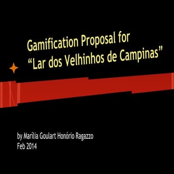 Gamification Proposal - Lar do Velhinhos de Campinas | PPT