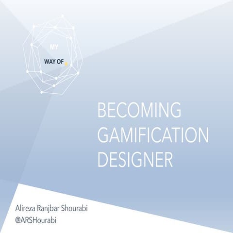My way of becoming Gamification Designer | PDF