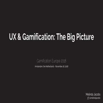 Gamification Europe Gamification And Ux The Big Picture Pdf