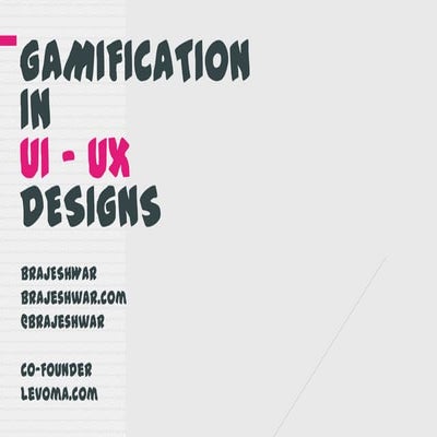 Gamification in UI/UX Designs | PPT