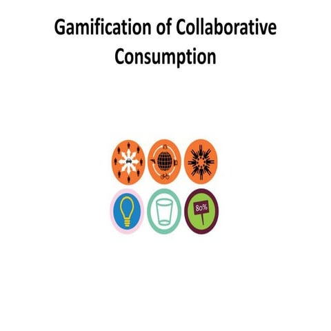 Gamification of collaborative consumption | PPT