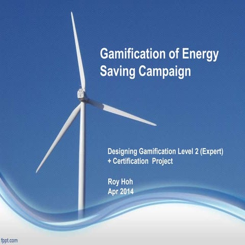 Gamify energy saving campaign | PPT