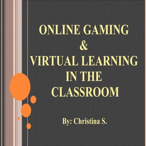 Gaming and Virtual Learning | PPT