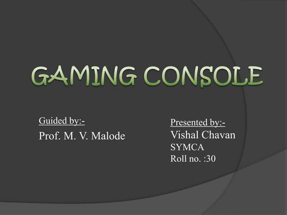 Video game consoles | PPTX | Home Entertainment Systems | Consumer ...