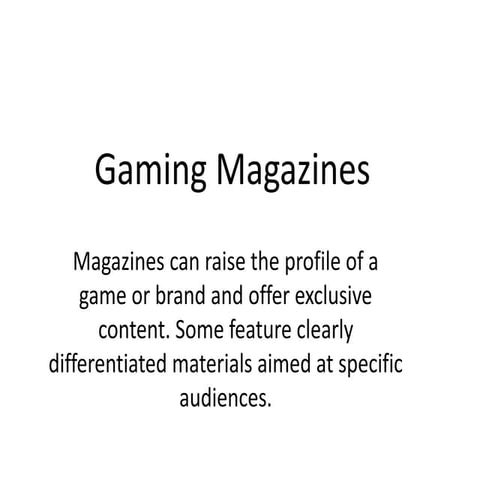 Gaming magazines | PPTX