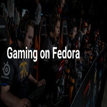 Gaming on fedora | PDF