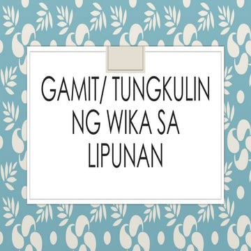 Gamit ng wika sa lipunan, interaksyunal.pptx