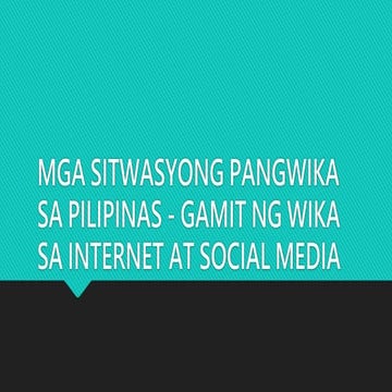 GAMIT NG WIKA SA INTERNET AT SOCIAL MEDIA.pptx