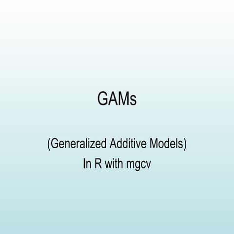 General Additive Models in R | PPT