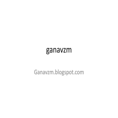 Ganavzm | PPTX