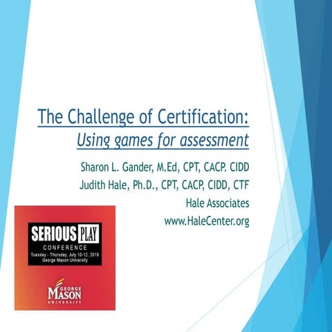 Updating Certification: Providing Robust Assessment through Games | PPTX