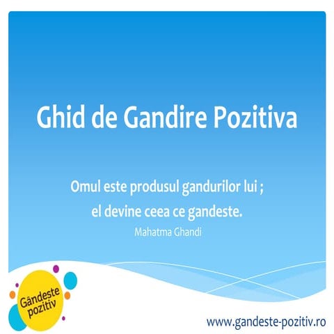 Gandeste Pozitiv. Ghidul optimistului | PPTX