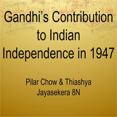 Gandhi Indian Independence | PPT