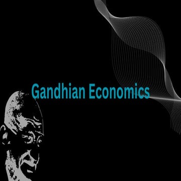 Gandhian economics and its principal and critism | PDF