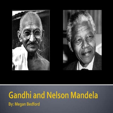 Gandhi and mandela | PPT