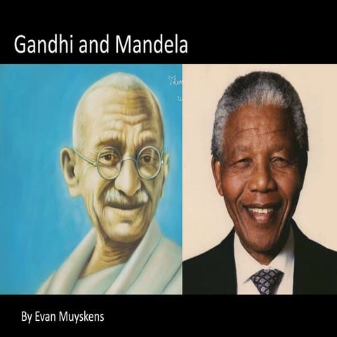Gandhi and Mandela | PPTX