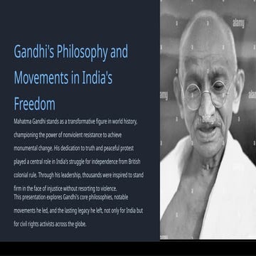 Gandhi's Philosophy and Movements in India's Freedom (1).pptx