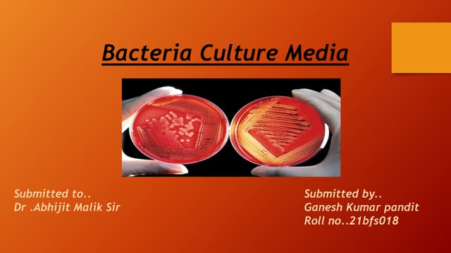 Bacterial Culture media | PPT