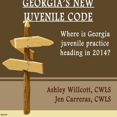 Georgia's Juvenile Code Revised - An Overview | PPT