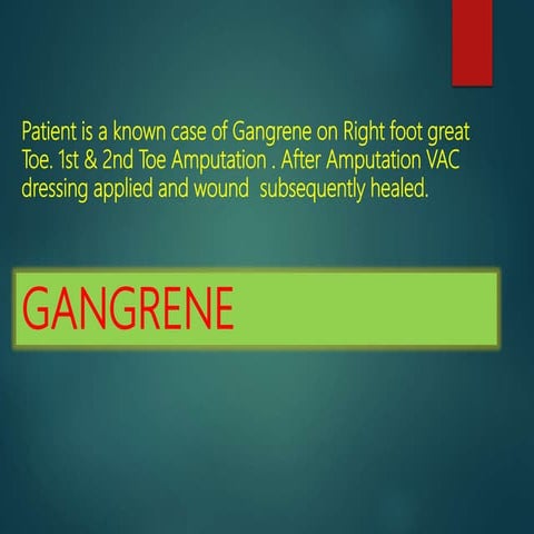 Gangrene case | PPTX