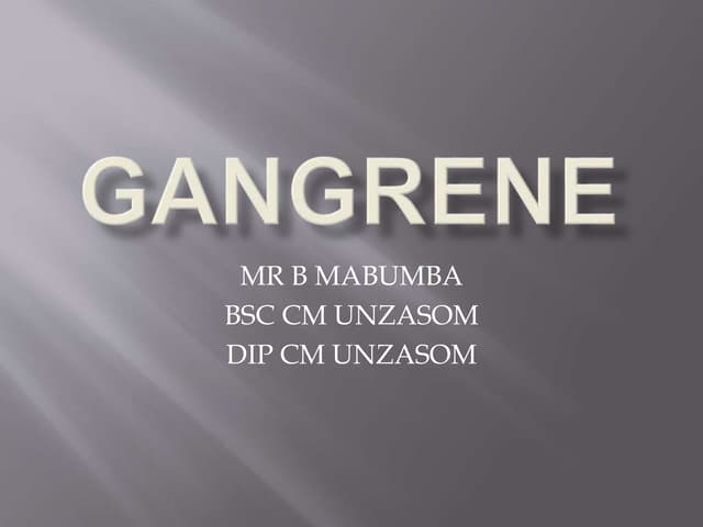 Gangrene #Types of gangrene | PPTX