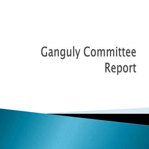 Ganguly Committee Reports to development | PDF