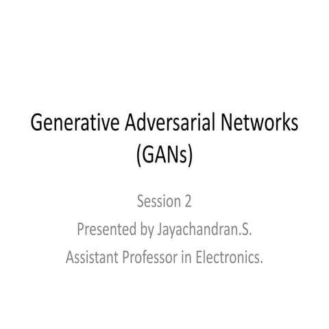 Generative Adversarial Network ppt for beginners . | PPTX