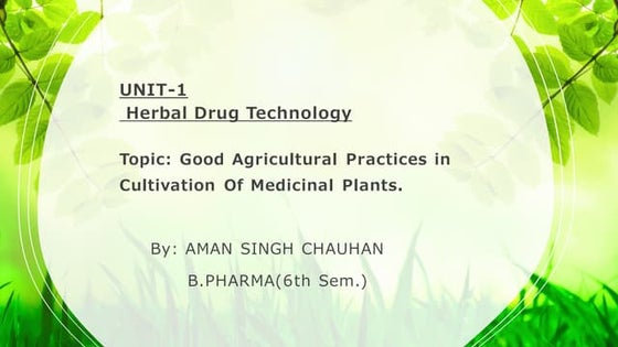 Good agricultural practices 3rd year bpharm. herbal drug technology .pptx