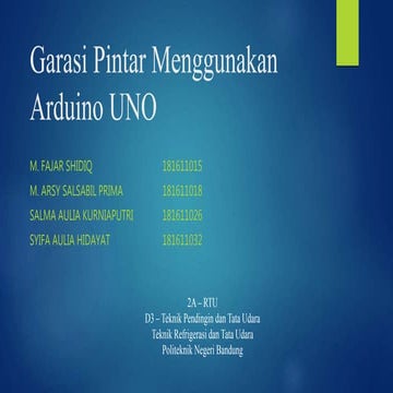 Garasi pintar menggunakan arduino uno | PPTX