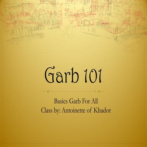 Garb 101: Basic Garb For All | PPT