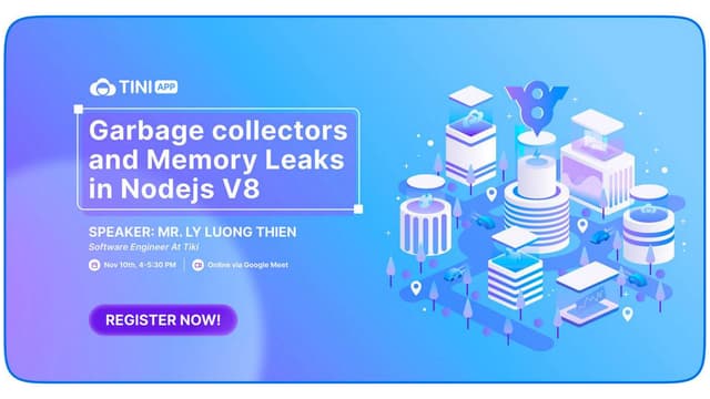 Garbage Collectors And Memory Leaks In Nodejs V8 Ppt