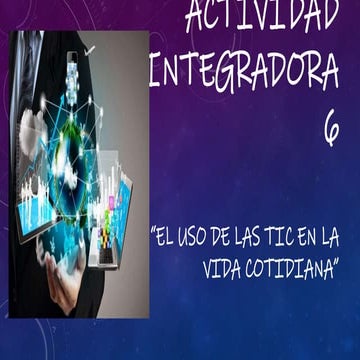 El uso de las tic y sus funciones en distintas situaciones | DOCX