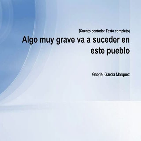 Algo muy grave va a suceder en este pueblo.pptx