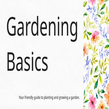 Gardening Basics How to and manage the garden | PPTX