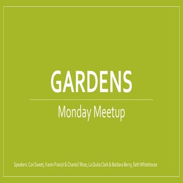 Monday Meetup: Gardens | PPT