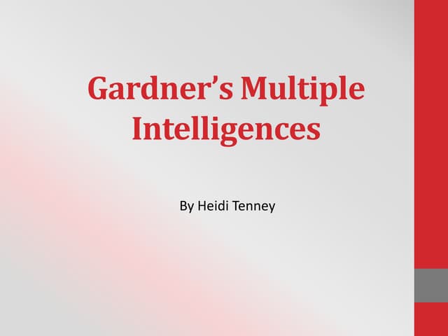 Howard Gardner: Multiple Intelligences Theory | PPTX