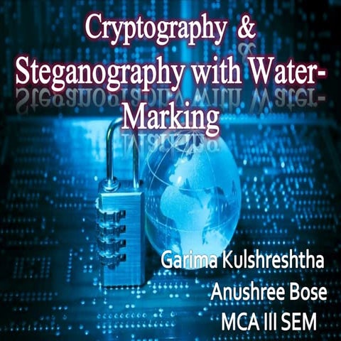 Cryptography and Steganography with watermarking | PPTX
