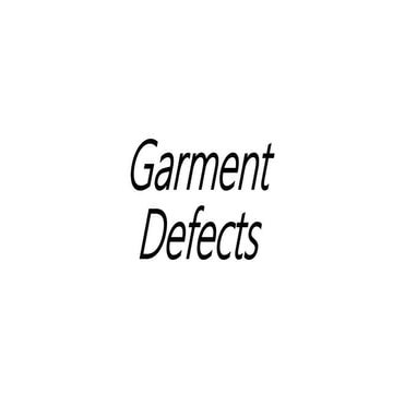 Garment Defects | PPTX