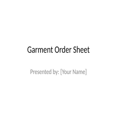 Garment_Order_Sheet_Presentatioerthujgn.pptx