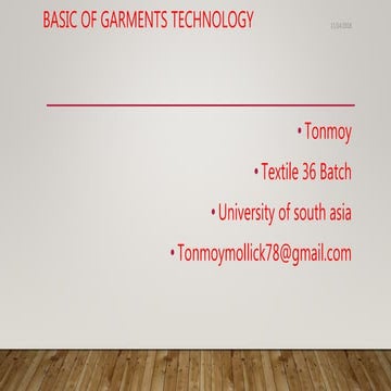 Garments tecnology-Basic about Garments Technology | PPTX