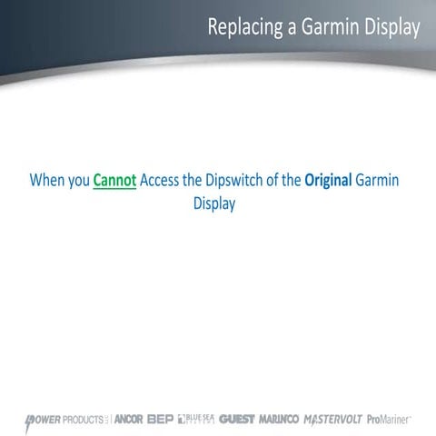 Replacing a Garmin Display | PPTX