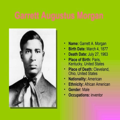 Garrett Augustus Morgan by Natalia G. | PPT
