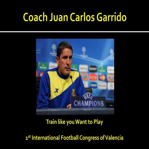 Coach Juan Carlos GARRIDO | PPTX