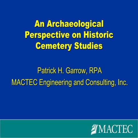 Pat Garrow_An Archaeological Perspective on Historic Cemeteries | PPSX