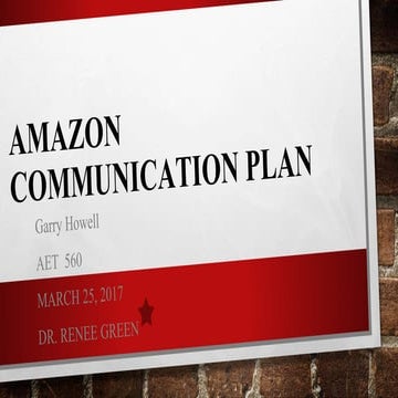 Garry howell aet560_wk6_amazon_communication_plan | PPT
