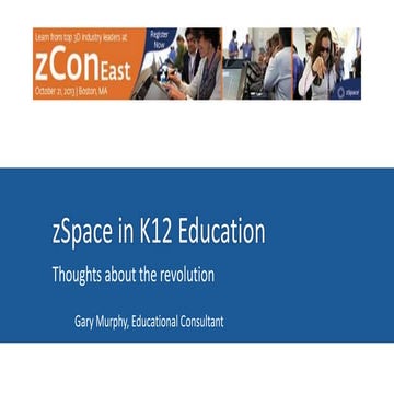zSpace in K12 Education: Thoughts on the Revolution | PPTX