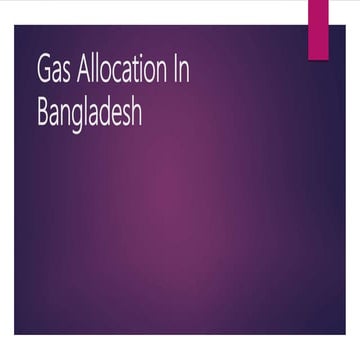 Gas allocation in bangladesh | PPTX