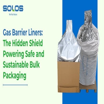 Gas Barrier Liners The Hidden Shield Powering Safe and Sustainable Bulk ...