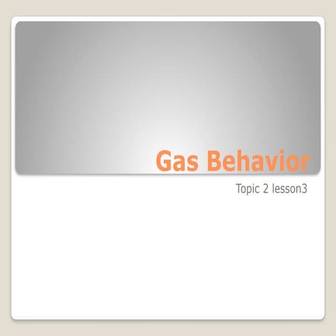 Gas Behavior.pptx for grade 6 science elevate | PPTX