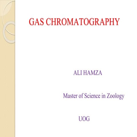 Gas chromatography | PPTX